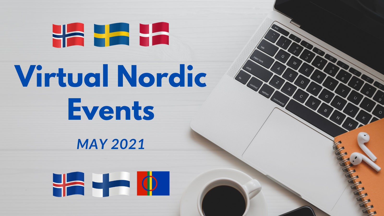 Virtual Nordic Events for May 2021: Norway’s National Day, Syttende Mai ...